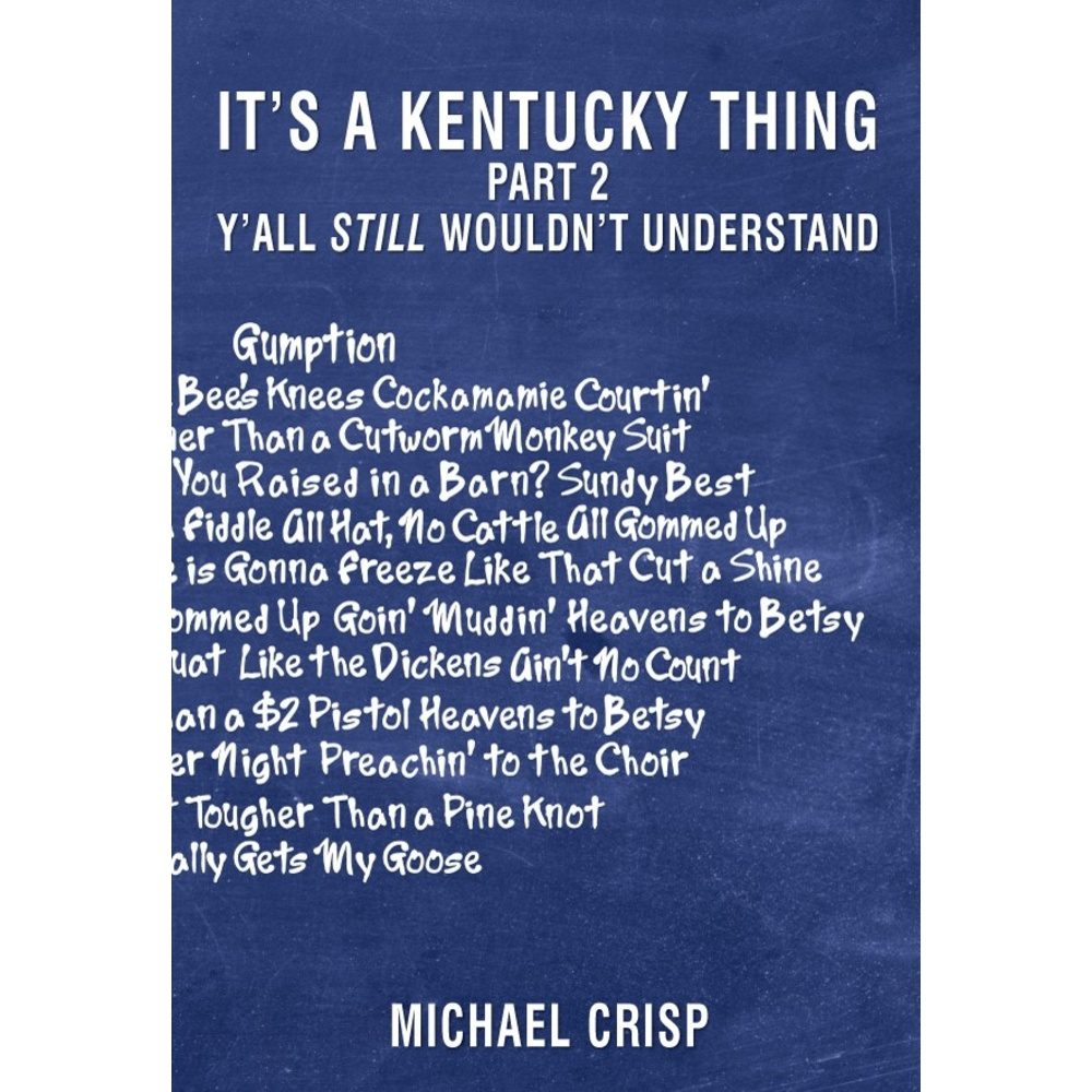It's a Kentucky Thing Book II – Kentucky Branded